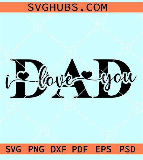 I Love You Dad Svg Dad T Svg Dad The Man The Myth The Legend Svg