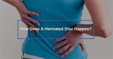 How Does A Herniated Disc Happen Dr Kevin Pauza The Discseel
