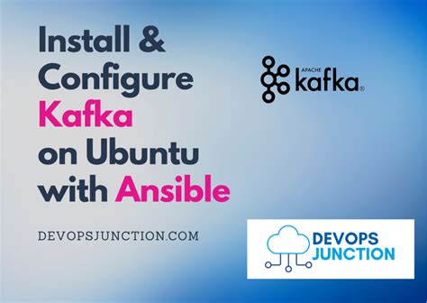 Ansible Playbook To Install Kafka On Ubuntu How To Devops Junction