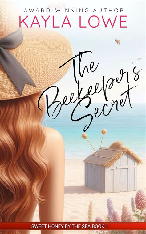 The Beekeepers Secret A Heartwarming Beach Read Sweet Honey By The