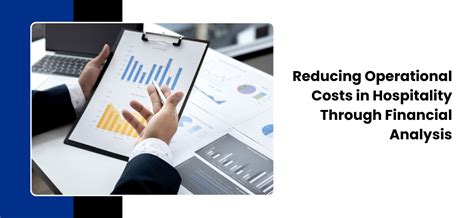 Optimizing Financial Strategies To Reduce Costs In The Hospitality Sector