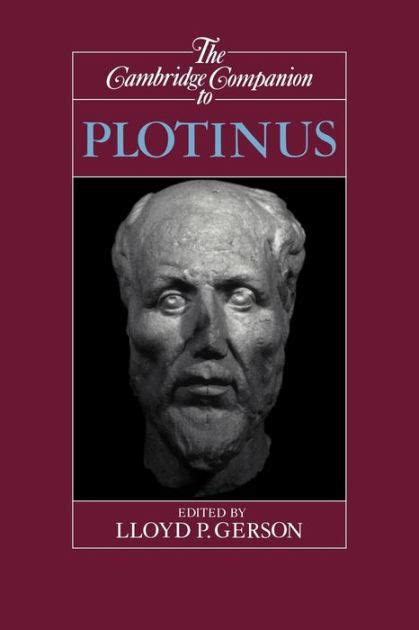 The Cambridge Companion To Plotinus Edition 1 By Lloyd P Gerson 9780521476768 Paperback