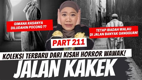 JALAN KAKEK KHW PART 211 YouTube