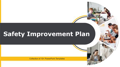 Must Have Safety Improvement Plan Templates With Examples And Samples