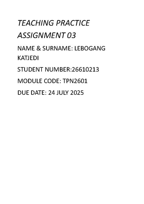 Teaching Practice Assignment 03 Tpn2601 Overview And Guidelines Studocu