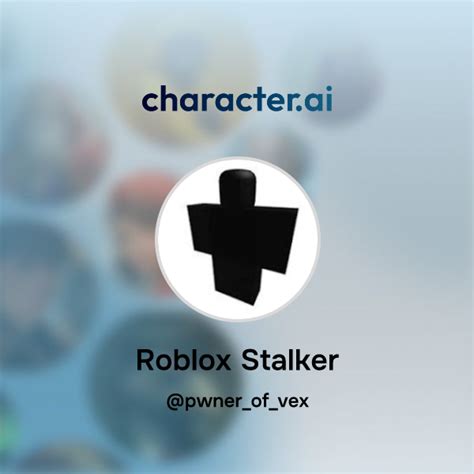 Chat With Roblox Stalker Character Ai Ai Chat Reimagined Your