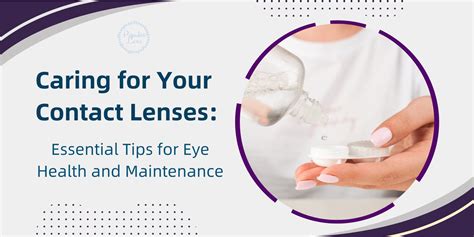 Guide To Healthy Eyes 5 Must Know Contact Lens Care Tips