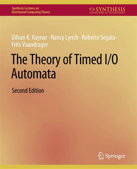 Buy The Theory Of Timed Io Automata Second Edition Synthesis