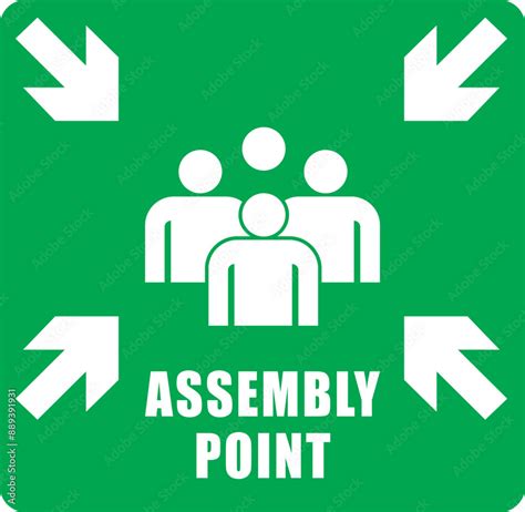 Emergency Evacuation Assembly Point Sign Green Color Safety Warning