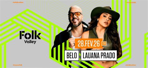 Folk Valley Apresenta Belo And Lauana Prado Em Valinhos Sympla