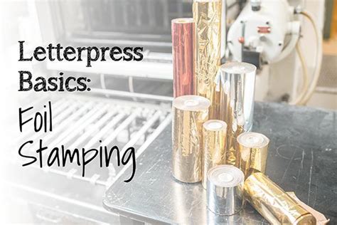 Letterpress Basics Foil Stamping