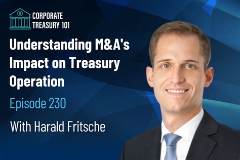 Treasury Transformation In Manda Insights From Harald Fritsche