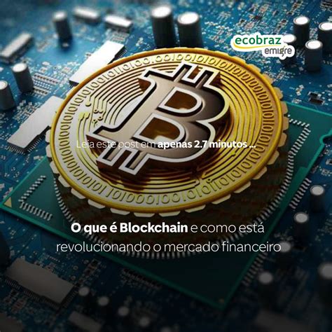 O Que é Blockchain Entenda A Tecnologia E Seu Impacto Financeiro