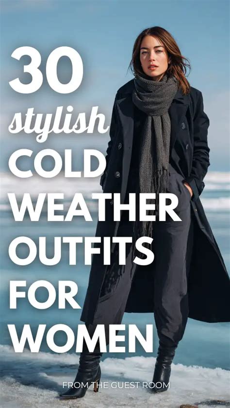 30 Cold Weather Outfits For Women Youll Want To Copy Asap From The