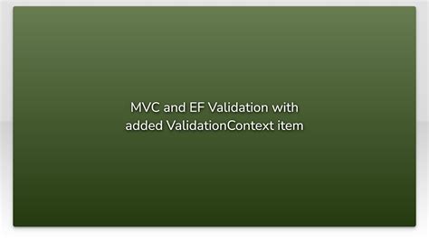 Mvc And Ef Validation With Added Validationcontext Item Youtube