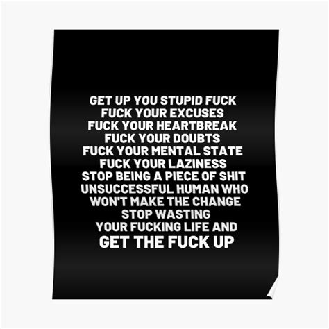 Get Up You Stupid F Poster For Sale By Cultissime Redbubble