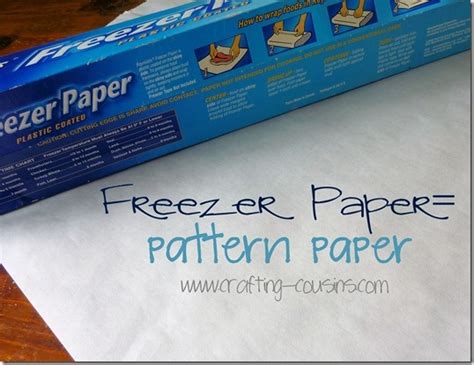Freezer Paper Pattern Pattern Paper Freezer Paper Sewing Techniques