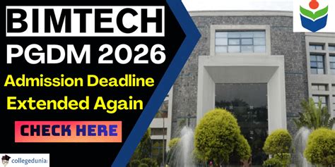 Bimtech Pgdm Admission 2026 Deadline Extended Again Apply Online By