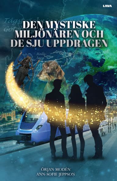Den Mystiske Miljönären Och De Sju Uppdragen Örjan Modén Ann Sofie