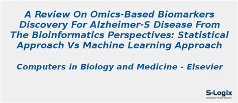A Review On Omics Based Biomarkers Discovery For Alzheimer S S Logix
