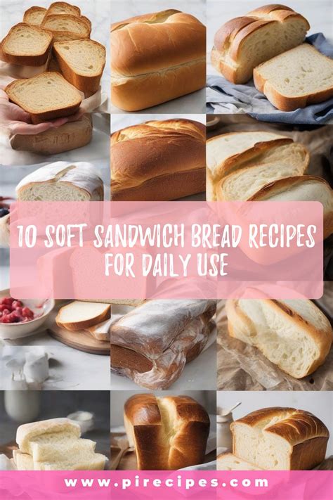 10 Soft Sandwich Bread Recipes For Daily Use Pi Recipes