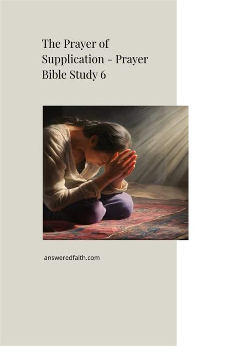 The Prayer Of Supplication Prayer Bible Study 6
