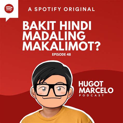 Bakit Hindi Madaling Makalimot Ep 48 Hugot Marcelo Podcast On