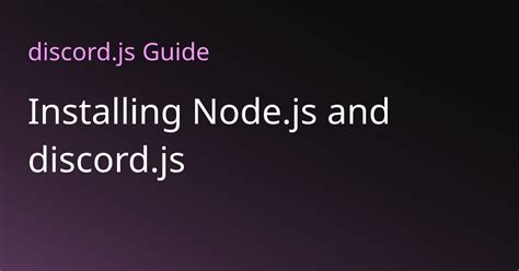 installing node js and discord js discord js