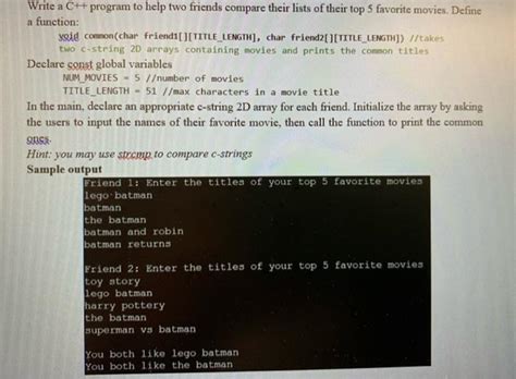 Solved Write A Ch Program To Help Two Friends Compare Their