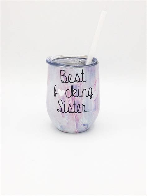 Sister Tumbler Cup Sister Birthday T Ideas Best Fucking Etsy