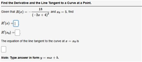Solved Find The Derivative And The Line Tangent To A Curve Chegg