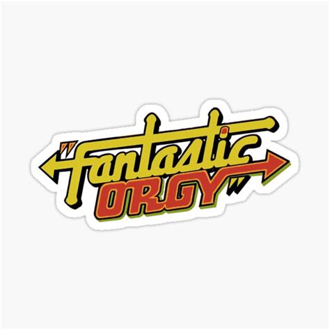 Fantastic Orgy Sticker For Sale By Attractivedecoy Redbubble