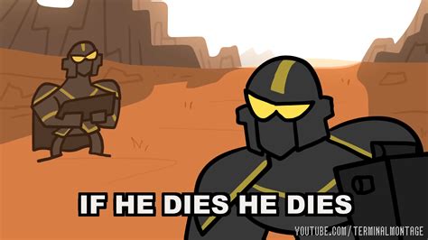 If He Dies He Dies Image Gallery Know Your Meme