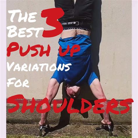 Top 3 Push Up Variations For Shoulder Mass And Strength — Marks Fitness
