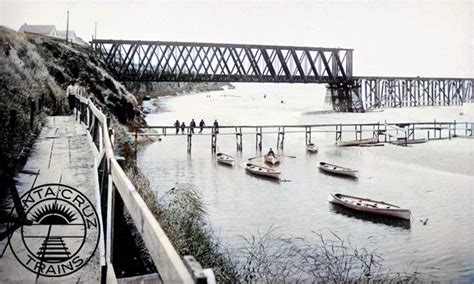 Santa Cruz Trains Bridges San Lorenzo River Mouth