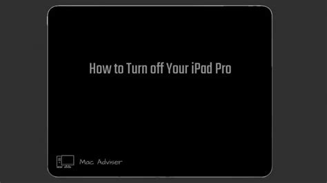 How To Turn Off IPad Pro Mac Adviser