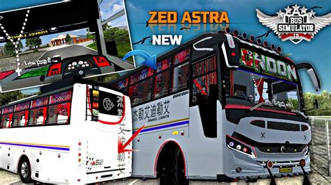 New Zed Astra Bus Mod Released For Bus Simulator Indonesia Download Mod New Bus Mod