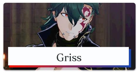 Griss Profile Can You Recruit Griss Fire Emblem Engage Fe Engage