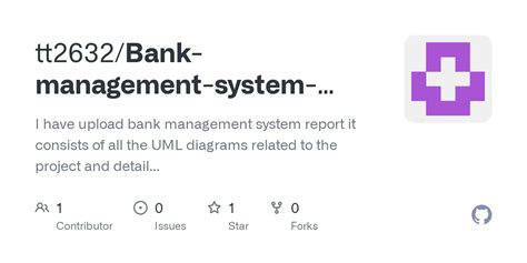 GitHub Tt Bank Management System Uml Diagrams I Have Upload Bank Management System Report