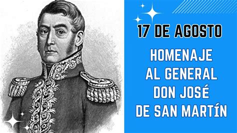 17 De Agosto Poesía En Homenaje Al General Don José De San Martín