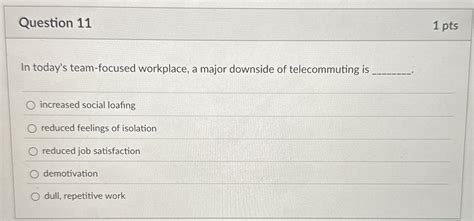 Solved Question 11in Todays Team Focused Workplace A Major