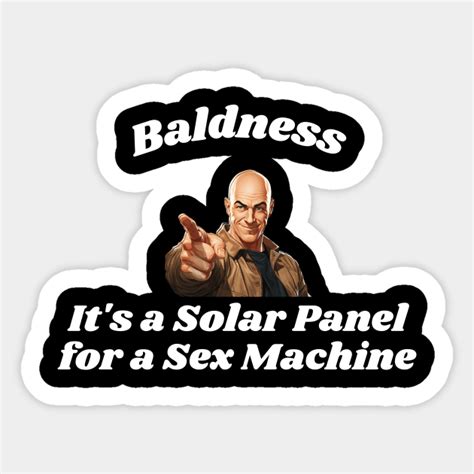 Bald Guy Solar Panel Bald Guy Sticker Teepublic