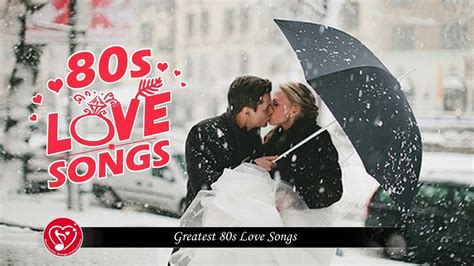 Best 80s Love Songs Collection Greatest Hits 1980s Music O19175369