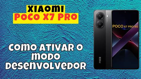 Como Ativar O Modo Desenvolvedor No Seu Xiaomi Poco X7 Pro Youtube