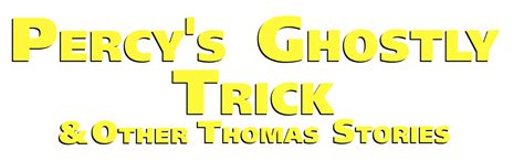 Percys Ghostly Trick Dvd Text By Avilmig On Deviantart