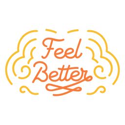 Feel Better Quote Stroke Element Png And Svg Design For T Shirts