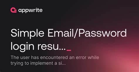 Simple Emailpassword Login Results In An Error Threads Appwrite