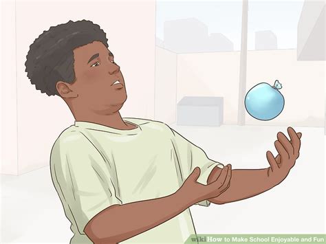 How To Make School Enjoyable And Fun 12 Steps With Pictures