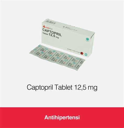 Captopril Tablet 12 5 Mg Kegunaan Efek Samping Dosis Ogb Dexa