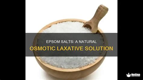 Epsom Salts A Natural Osmotic Laxative Solution Medshun